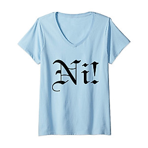 Womens Knights of Ni! Funny Shirt - Knights Who Say Ni! V-Neck T-Shirt