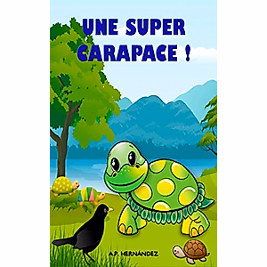 Une super carapace ! (French Edition)