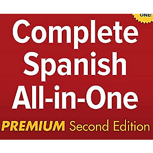 Practice Makes Perfect: Complete Spanish All-in-One, Premium Second Edition