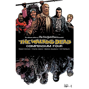 Walking Dead Compendium Volume 4 (The Walking Dead Compendium)