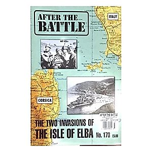 AFTER THE BATTLE MAGAZINE, THE TWO INVASIONS OF THE ISLES OF ELBA