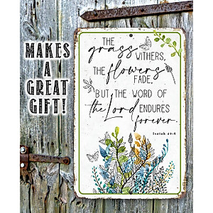 The Grass Withers - Religious Garden Decor, Porch and She Shed Botanical Sign, Backyard Christian Home Decoration and Housewarming Gift, 8X12 Indoors or Outdoors Durable Metal Sign