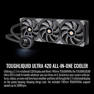 Thermaltake TOUGHLIQUID Ultra 420 CPU Liquid Cooler, AMD(AM5/AM4) Intel(LGA 1700/1200), 2.1 Inch Rotational LCD Display 2000RPM Radiator Fan, TT RGB Plus 2.0. Software, CL-W366-PL14BL-A Black