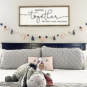And So Together They Built A Life They Loved Sign - Bedroom Decor - Signs For Above Bed - Family Living Room Signs - Above Bed Signs (20x48 inches)