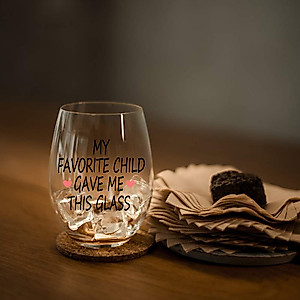 My Favorite Child Gave Me This Funny Wine Glass, Wine Glass for Mom, Fun Novelty Birthday Gift for Women, Funny Mother's Day Gift, Mother's Day Gifts from Daughter Son Kids, Best Mom & Dad Gifts