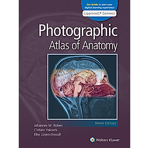 Photographic Atlas of Anatomy 9e Lippincott Connect Print Book and Digital Access Card Package