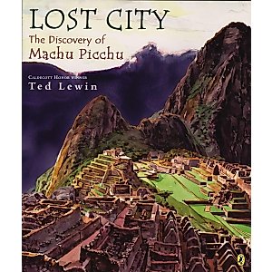 Lost City: The Discovery of Machu Picchu