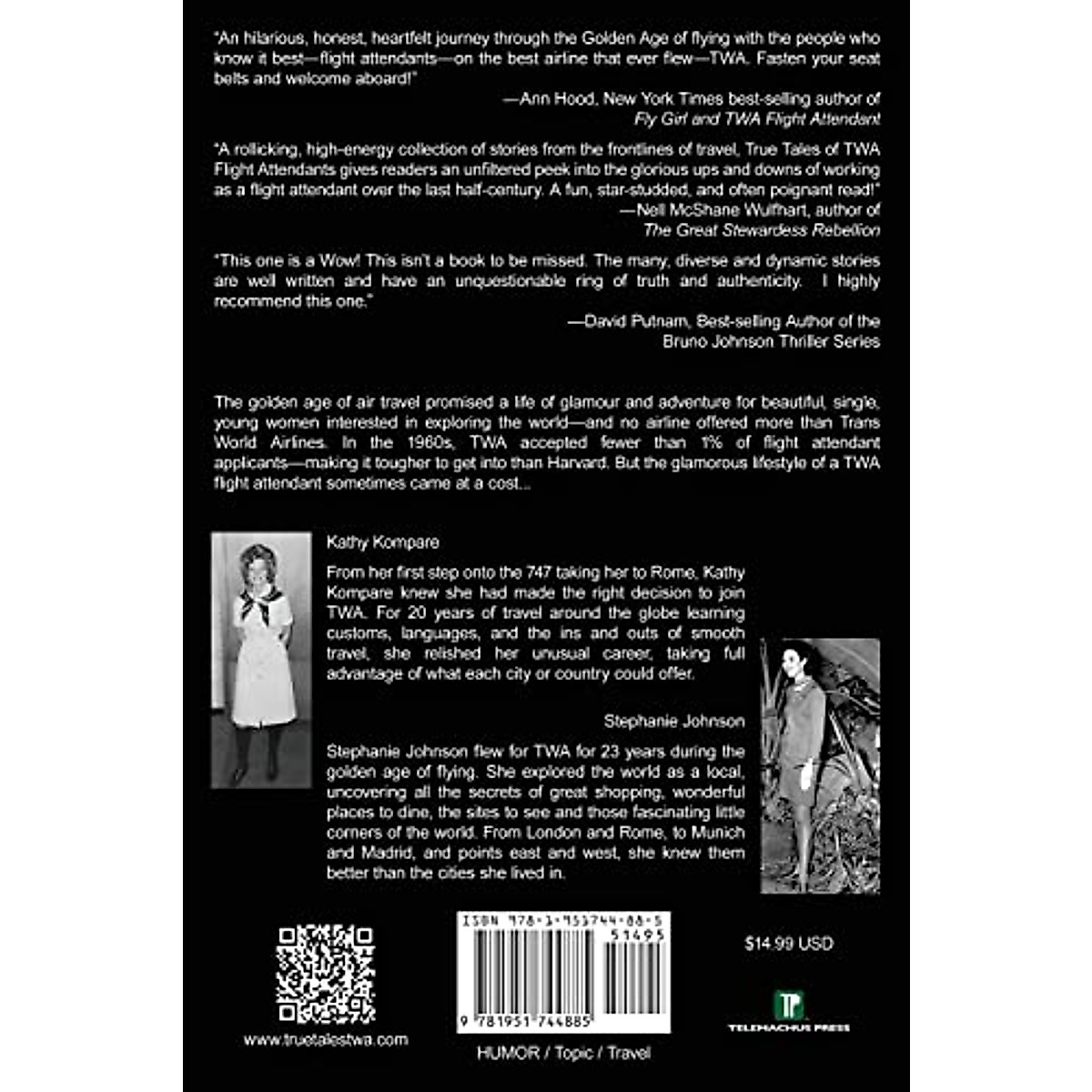 TRUE TALES OF TWA FLIGHT ATTENDANTS: Memoirs and Memories From the Golden Age of Flying