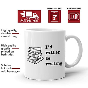 Book Lover Mug, I'd Rather Be Reading Mug, Bookish, Library, Reader, Mug For Teacher, Bookworm Coffee Mug Gift, Reading Bookaholic Teacup, Christmas or Birthday Gift