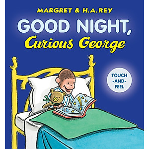 Good Night, Curious George Padded Board Book Touch-and-Feel