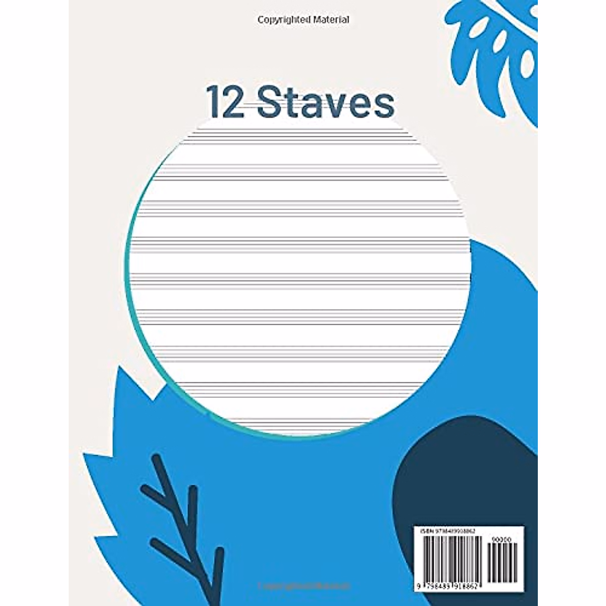 Blank Piano Sheet Music Notebook: Piano Manuscript Paper For Beginners And Intermediate, Piano Writing Notebook With 120 Pages 6 Staves Per Page, Full ... [Perfect Gift For Pianists & Piano Teachers]