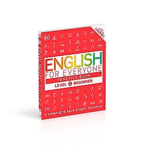 English for Everyone: Level 1 Practice Book - Beginner English: ESL Workbook, Interactive English Learning for Adults