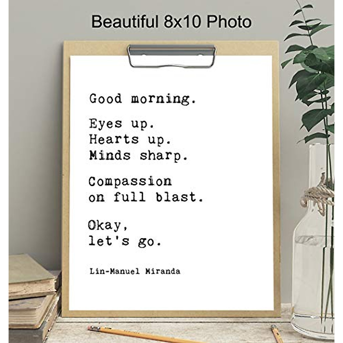 Lin Manuel Miranda Good Morning Merch Poster - Motivational Wall Art - Positive Inspirational Quotes Bathroom Wall Decor - Uplifting Encouragement Gifts for Women, Men, Hamilton Musical Broadway Play