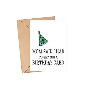 LissiArt97 Mom Said I Had To Get You A Card - Funny Birthday Card For Sibling Brother Sister Card - Birthday Sibling Card - Greeting Card