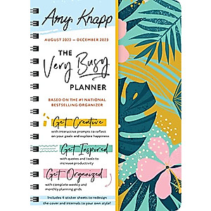 2023 Amy Knapp's The Very Busy Planner: 17-Month Weekly Organizer for Women with Stickers (Student and Family Planner, Thru December 2023) (Amy Knapp's Plan Your Life Calendars)
