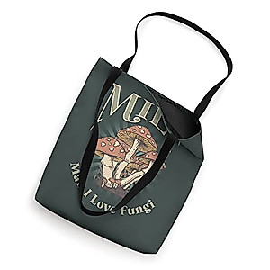 MILF Man I Love Fungi Tote Bag