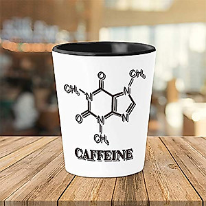 Caffeine Shot Glass -Chemistry Caffeine - A Funny Quotes Shot Glass, A Funny Shot Glass Present For Teacher, Chemistry Teacher, Periodic Table Of Elements, A Lab Tech Presents