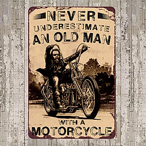 THANIGHT Retro Poster Wall Art Decor Tin Sign - Never Underestimate An Old Man With A Motorcycle Funny For Men Boys Bedroom Décor Sports Posters Landscape Office Room Gift 8X12 Inch, 8 x 12 Inch