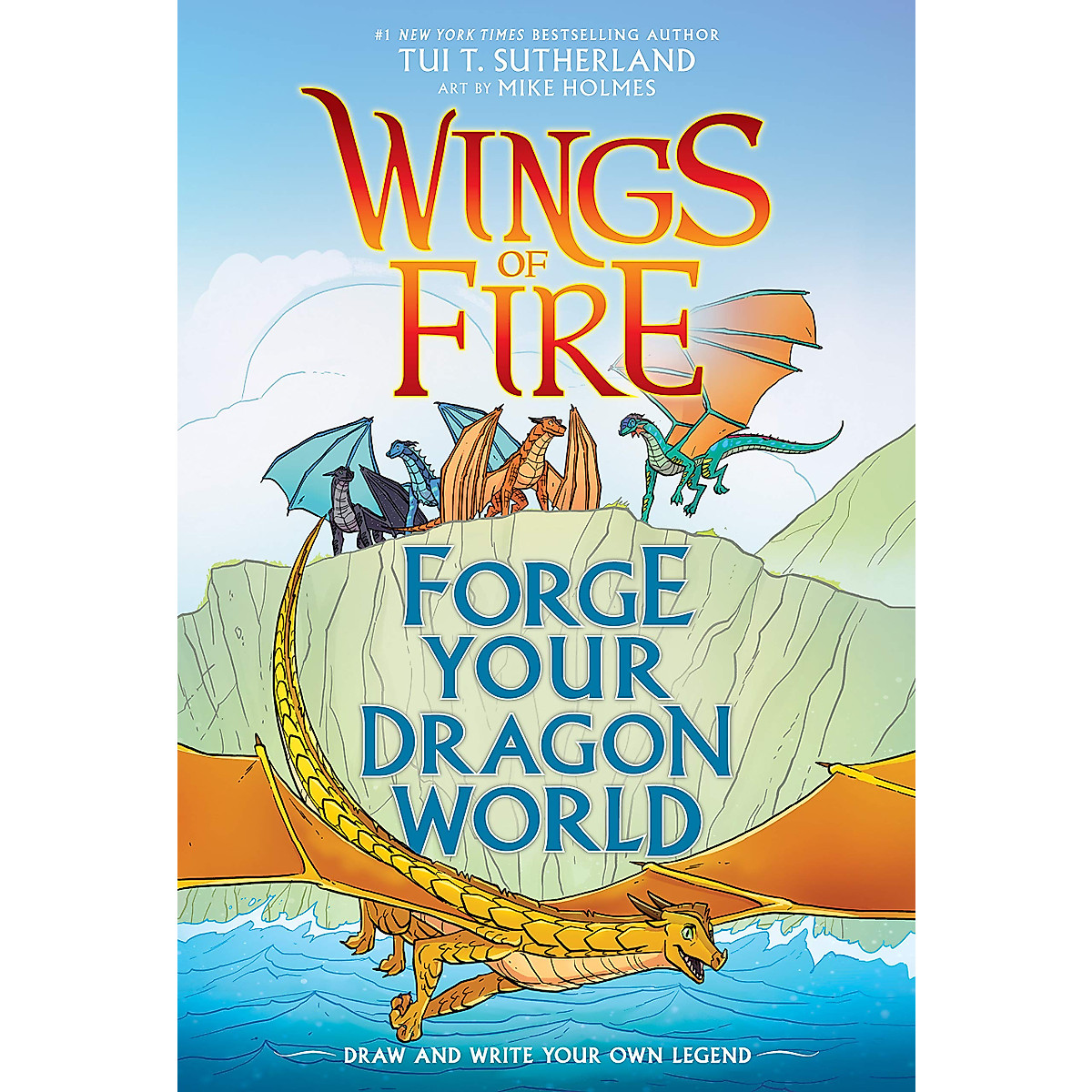 Forge Your Dragon World: A Wings of Fire Creative Guide (Wings of Fire Graphix)