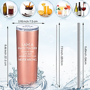 Novelty Gift Funny Math Teacher Assume, I Am Never Wrong Water Tumbler Cup, Math Teacher Gift for Graduation Appreciation Tutors Elementary High School, 20 oz Tumbler with Gift Box (Rose Gold)
