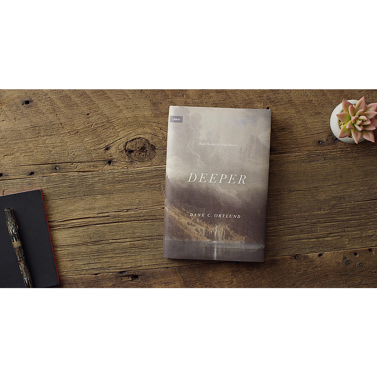 Deeper: Real Change for Real Sinners (Union)