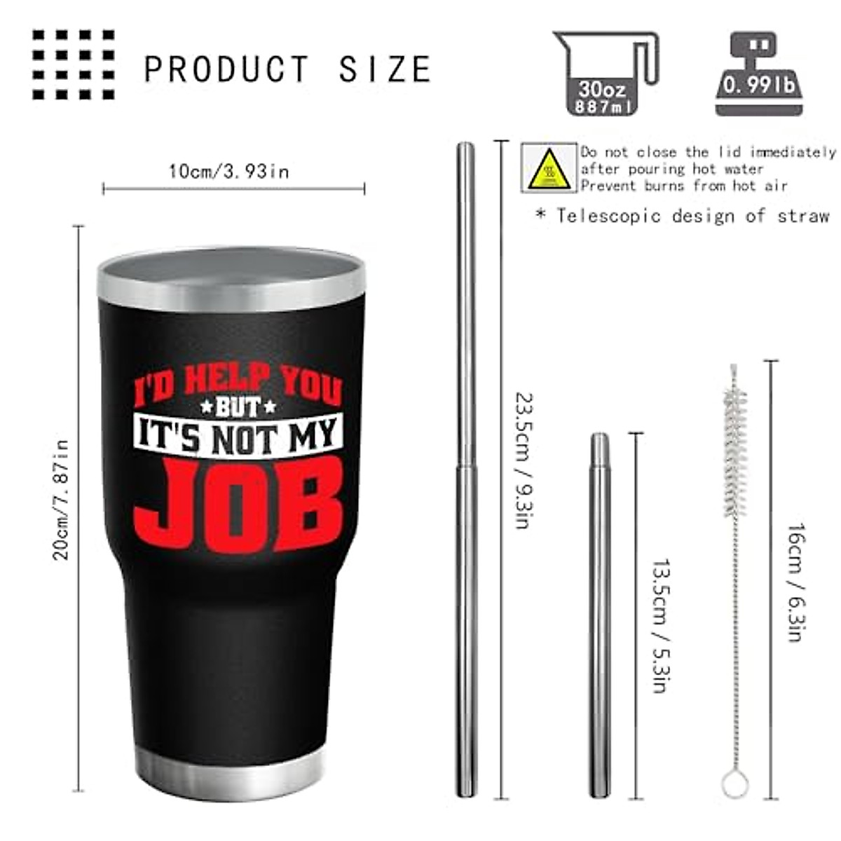 I'd Helpes You But It's Not My Jobs Work Employee Office Tumbler With Lid And Straw For Sports