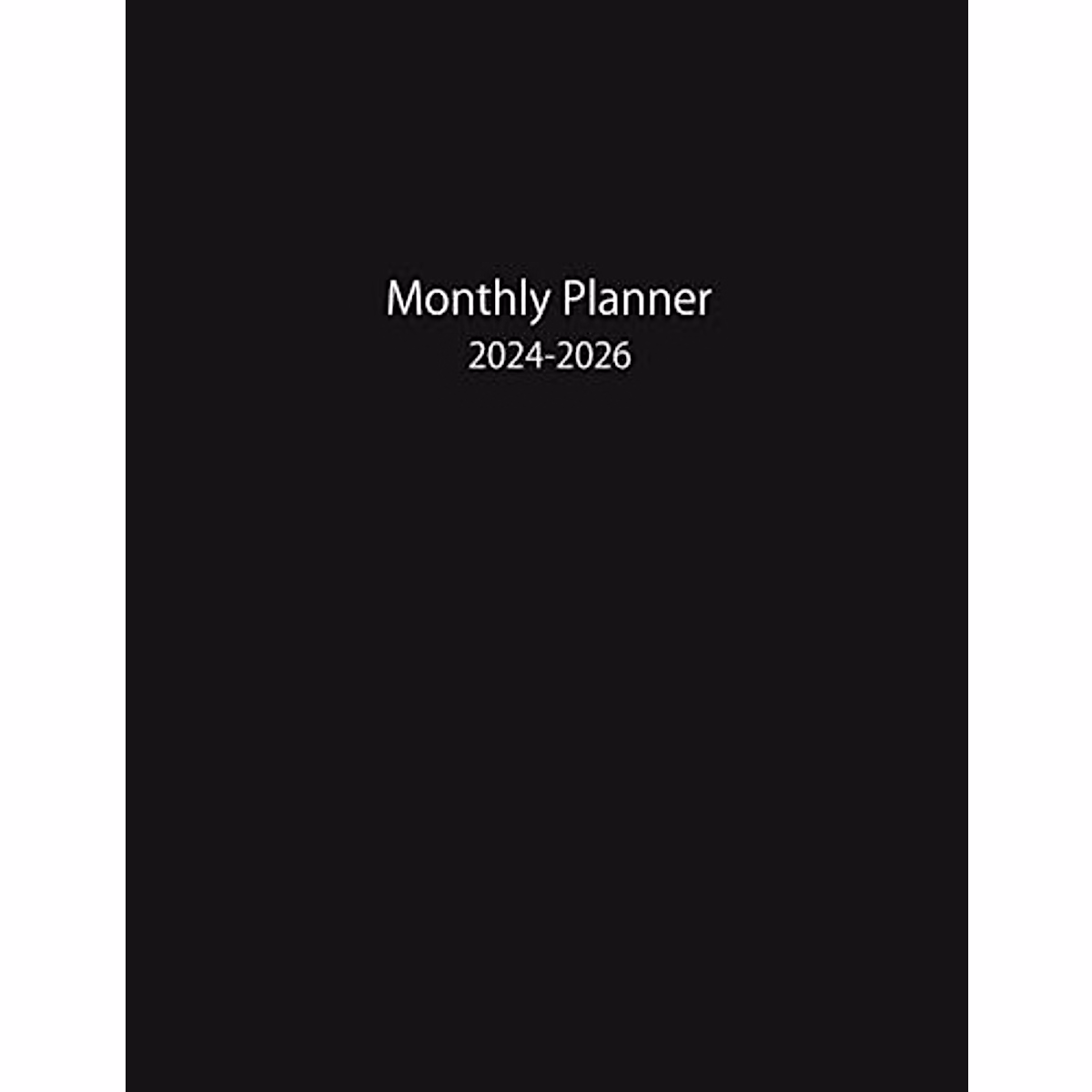 2024-2026 3 Year Monthly Planner: Large 36 Months Calendar from January 2024 to December 2026 with Holidays. Black Cover.
