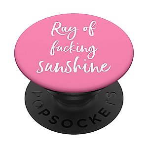 Ray of Fucking Sunshine Funny Swear Curse Cuss Word Pink PopSockets Swappable PopGrip