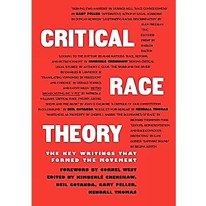 Critical Race Theory: The Key Writings That Formed the Movement