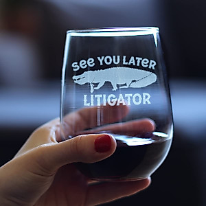 See You Later Litigator - Stemless Wine Glass - Funny Lawyer Gifts for Law School Graduates - Large 17 Oz Glass
