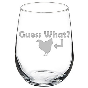 MIP Wine Glass Goblet Funny Guess What Chicken (17 oz Stemless)