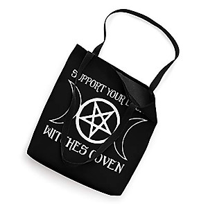 Support Your Local Witches Coven Witchcraft Funny Tote Bag