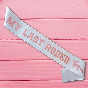 Decorit MY LAST RODEO Sash with White Pink Glitter, Let’s Go Girls Western Cowgirl, Bride to Be Accessory, Bridesmaid Gift, Bridal Shower Party Favor, Nashville Bride, Engagement, Wedding Party Favor