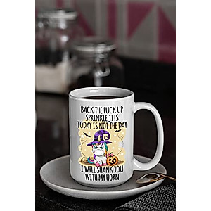 Funny Unicorn Coffee Mug, Back The F*ck Up Sprinkle Tits I Will Shank You With My Horn, Unicorn Mugs, Gag Gift, Sense of Humor, Hilarious Message, Unicorn Lover Coffee Tea Cup, Halloween Gifts Mugs