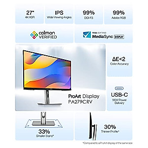 ASUS ProArt Display 27” 4K HDR Professional Monitor (PA279CRV) - IPS, UHD (3840 x 2160), 99% DCI-P3/Adobe RGB, ΔE < 2, Calman Verified, USB-C PD 96W, DisplayPort, Daisy-Chain, Height Adjustable