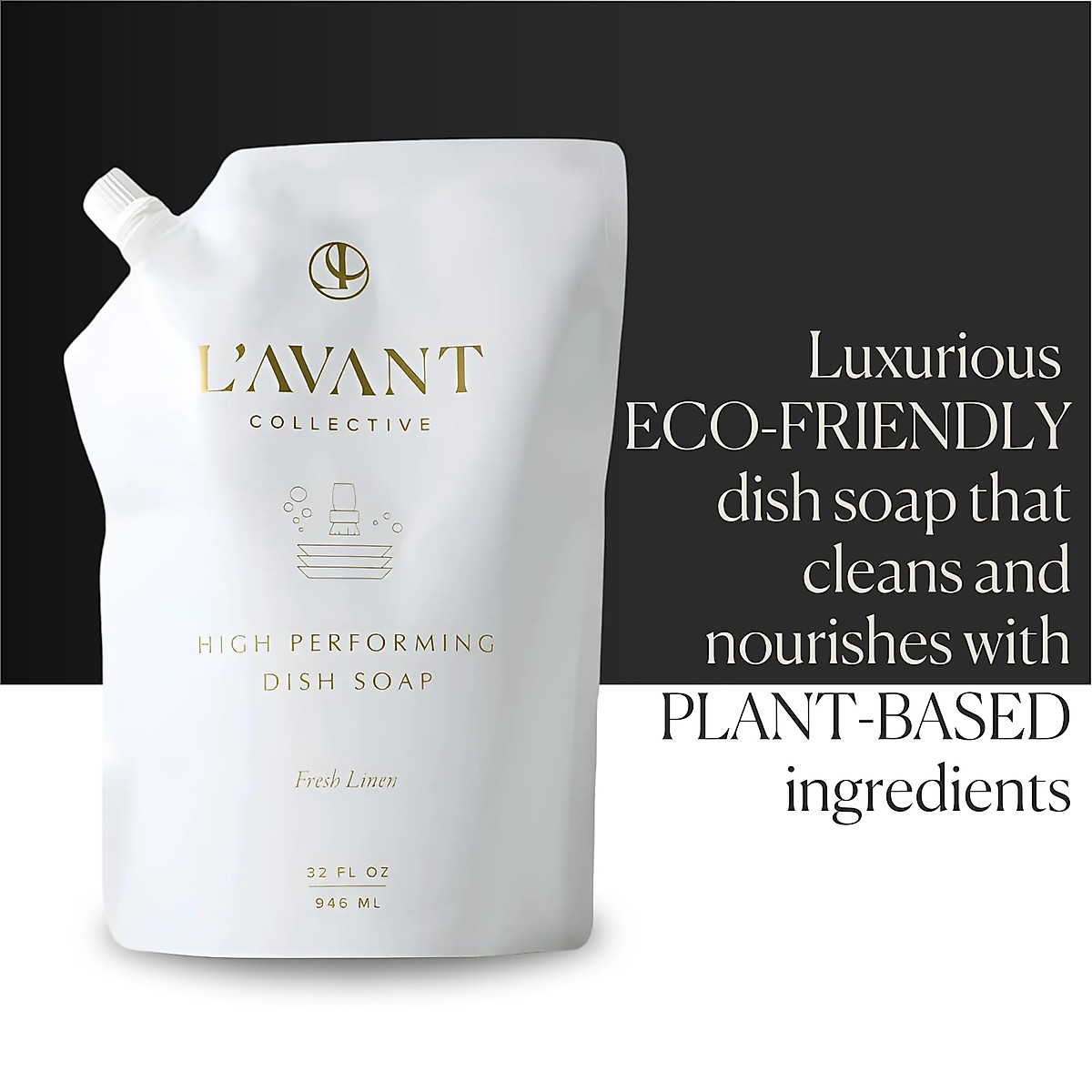 L'AVANT Collective High Performing Dish Soap Refill | Plant-Based Ingredients & High Performing Formula | Fresh Linen Scent | 32 FL oz/946 mL