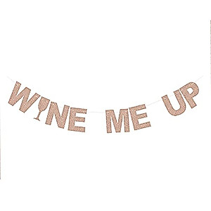 Glittery Rose Gold Wine Me Up Banner for Wine Tasting Party Bunting Drink/Alcohol Party Paper Backdrop Decorations 21st Birthday Party Paper Sign
