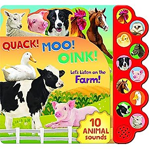 Quack! Moo! Oink!: Listen to Animals Around the Farm - 10-Button Children's Sound Book, Ages 2-7