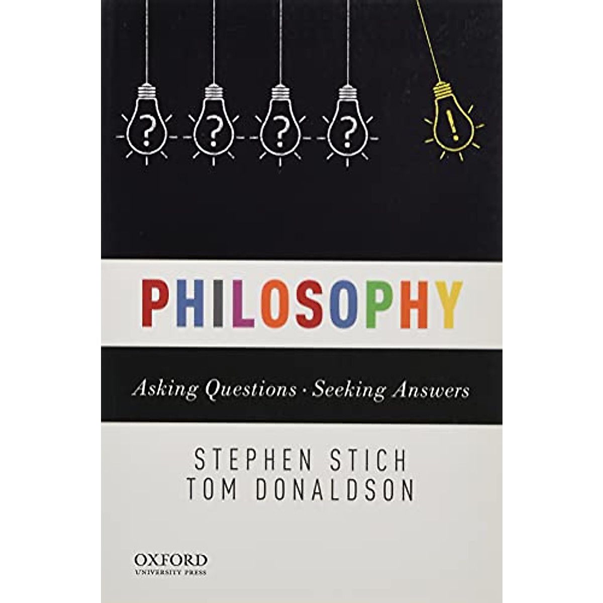 Philosophy: Asking Questions--Seeking Answers