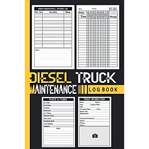 Diesel Truck Maintenance Log Book: Service and Repair Record Book For Trucks, Delivery and Semi Trucks with Mileage Log, 120 Pages, Size 6 x 9 Inches