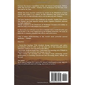 Shilajit Complete Guide: Discover how the Ayurvedic ´Destroyer of Weakness´ will help you improve your memory, energy, libido, looks, immune system and overall mental and physical health.