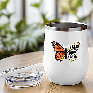 Philippians 413 Butterfly Christ Bible Verse Gift Idea 12oz Wine Tumbler Cup