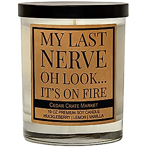 My Last Nerve - Funny Candles for Women, Funny Gifts for Women, Men, Sobriety Gifts, Funny Birthday Gifts, Best Friend Gift for Her, Him, Boyfriend, BFF Gifts, Funny Candle Gifts - Made in USA