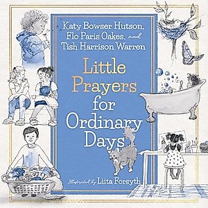 Little Prayers for Ordinary Days