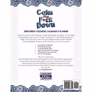 Calm the F*ck Down: An Irreverent Adult Coloring Calendar & Planner