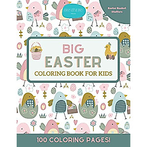 Big Easter Coloring Book for Kids Easter Basket Stuffers 100 Coloring Pages: Coloring Book for Boys and Girls of all Ages with Easter Themes