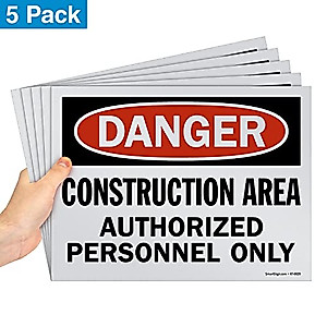SmartSign (Pack of 5) 9 x 12 inch “Danger - Construction Area, Authorized Personnel Only” OSHA Sign, Screen Printed, 10 mil Polystyrene Plastic, Red/Black on White