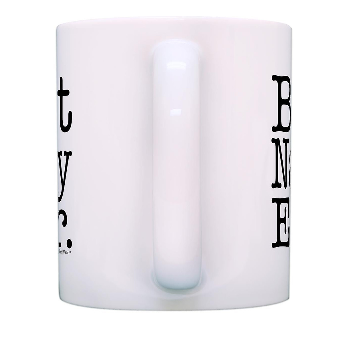 ThisWear Mother's Day Gift for Grandma Best Nanny Ever Gift 11oz Ceramic Coffee Mug Tea Cup White