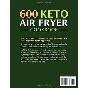 Keto Air Fryer Cookbook: 600 Foolproof Ketogenic Air Fryer Recipes For Quick Weight Loss (low carb cookbook)