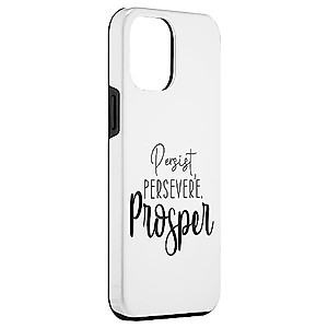 iPhone 14 Pro Max Persist, Persevere, Prosper, Gym, Hustle, Success Motivation Case